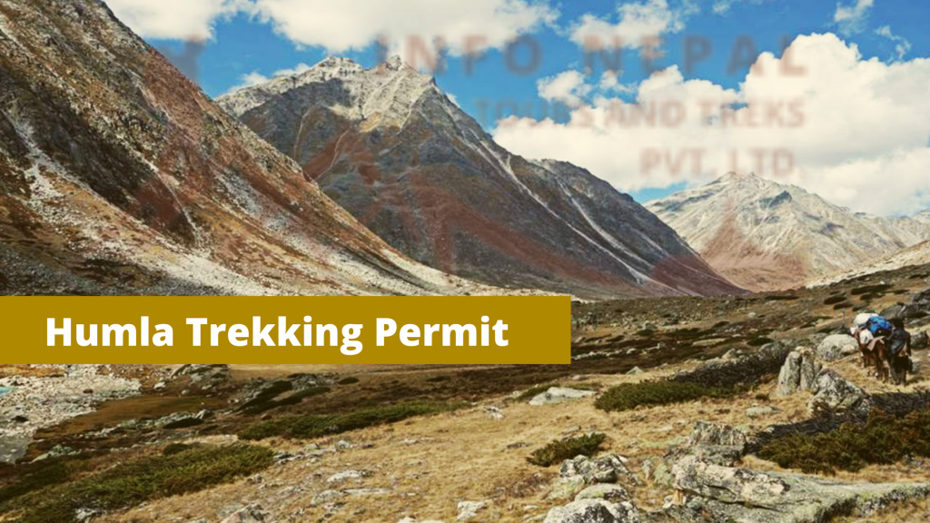 Humla Trekking Permit - Info Nepal Tours and Treks